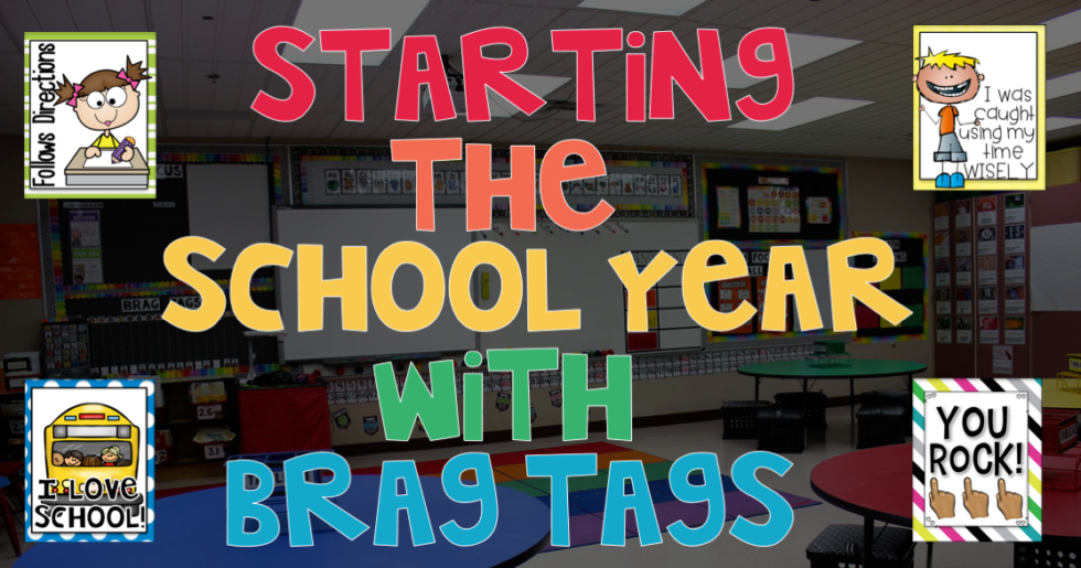 Starting the School Year with Brag Tags - Lucky Little Learners