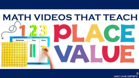 Videos That Teach Place Value - Lucky Little Learners