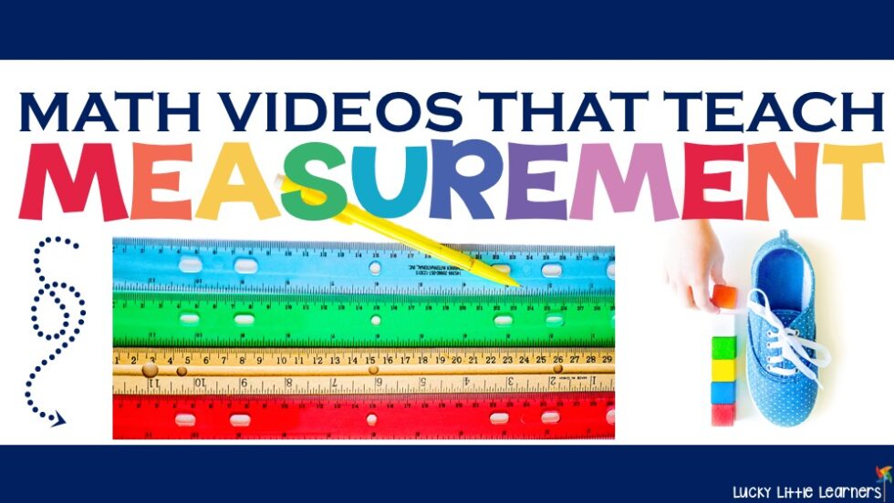 Videos That Teach Kids Measurement - Lucky Little Learners