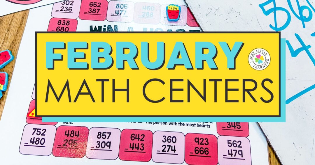 Play-Based February Math Centers - Lucky Little Learners