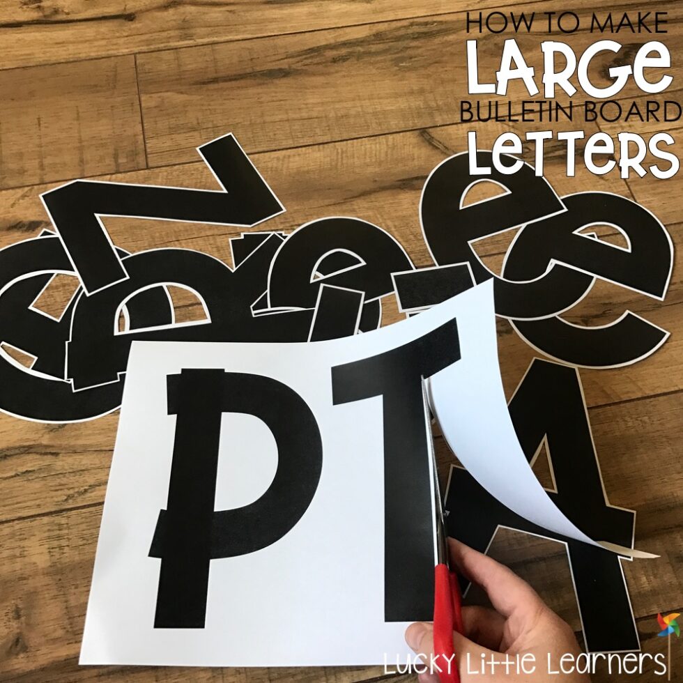 How to Make Large Bulletin Board Letters - Lucky Little Learners
