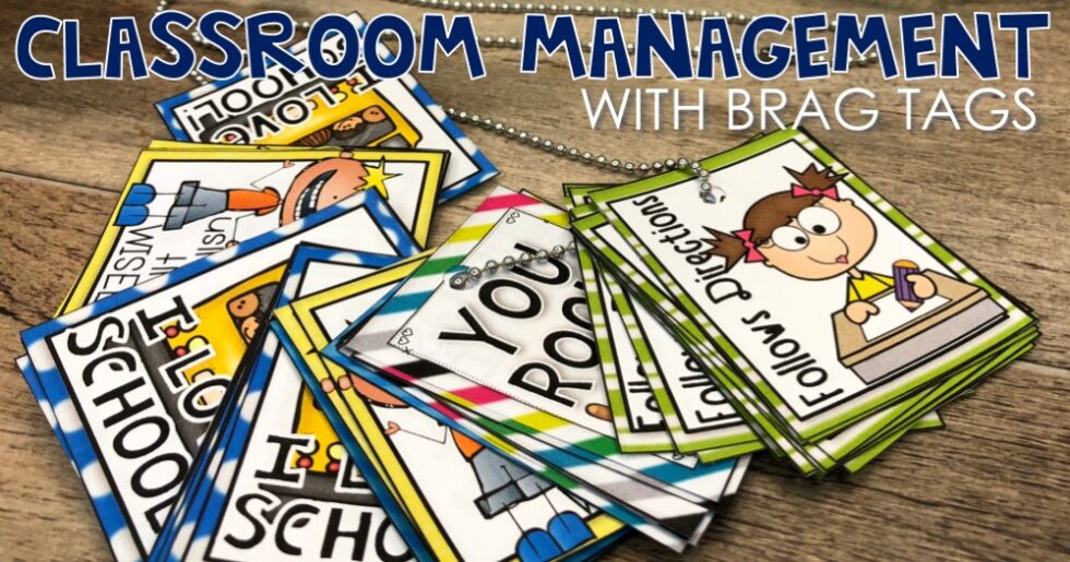Classroom Management with Brag Tags - Lucky Little Learners