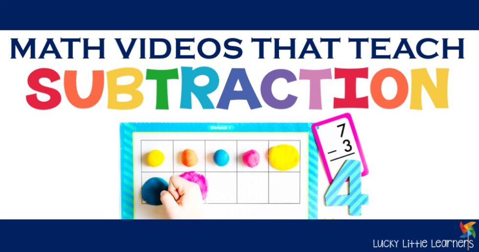 Videos that Teach Subtraction - Lucky Little Learners