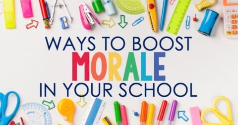Ways to Boost Morale in your School - Lucky Little Learners