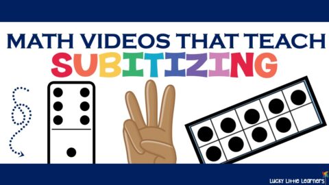 Videos that Teach Subitizing - Lucky Little Learners
