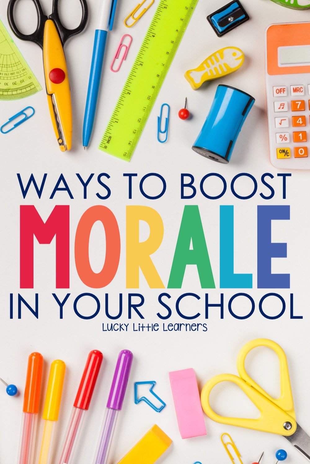 Ways to Boost Morale in your School - Lucky Little Learners