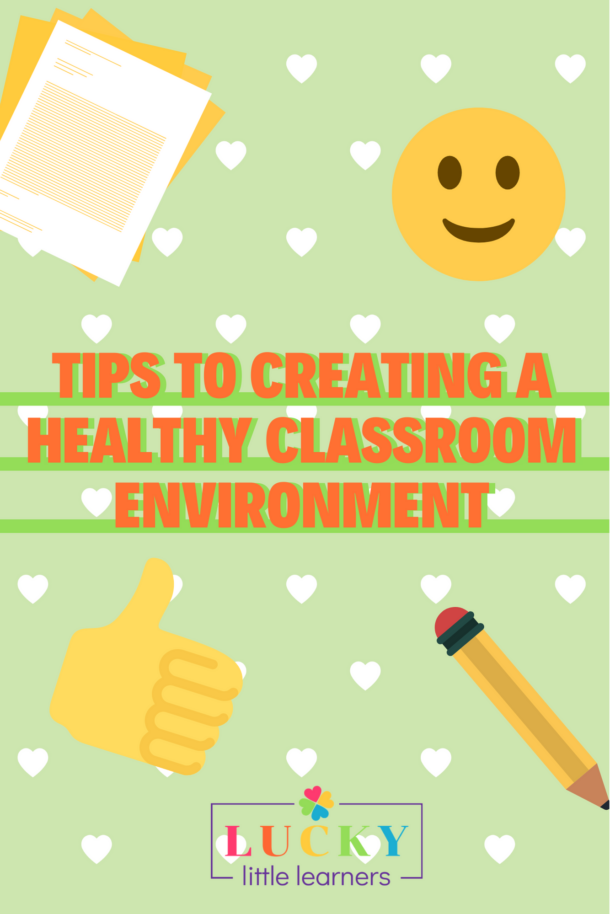 Tips for Creating a Healthy Classroom Environment - Lucky Little Learners