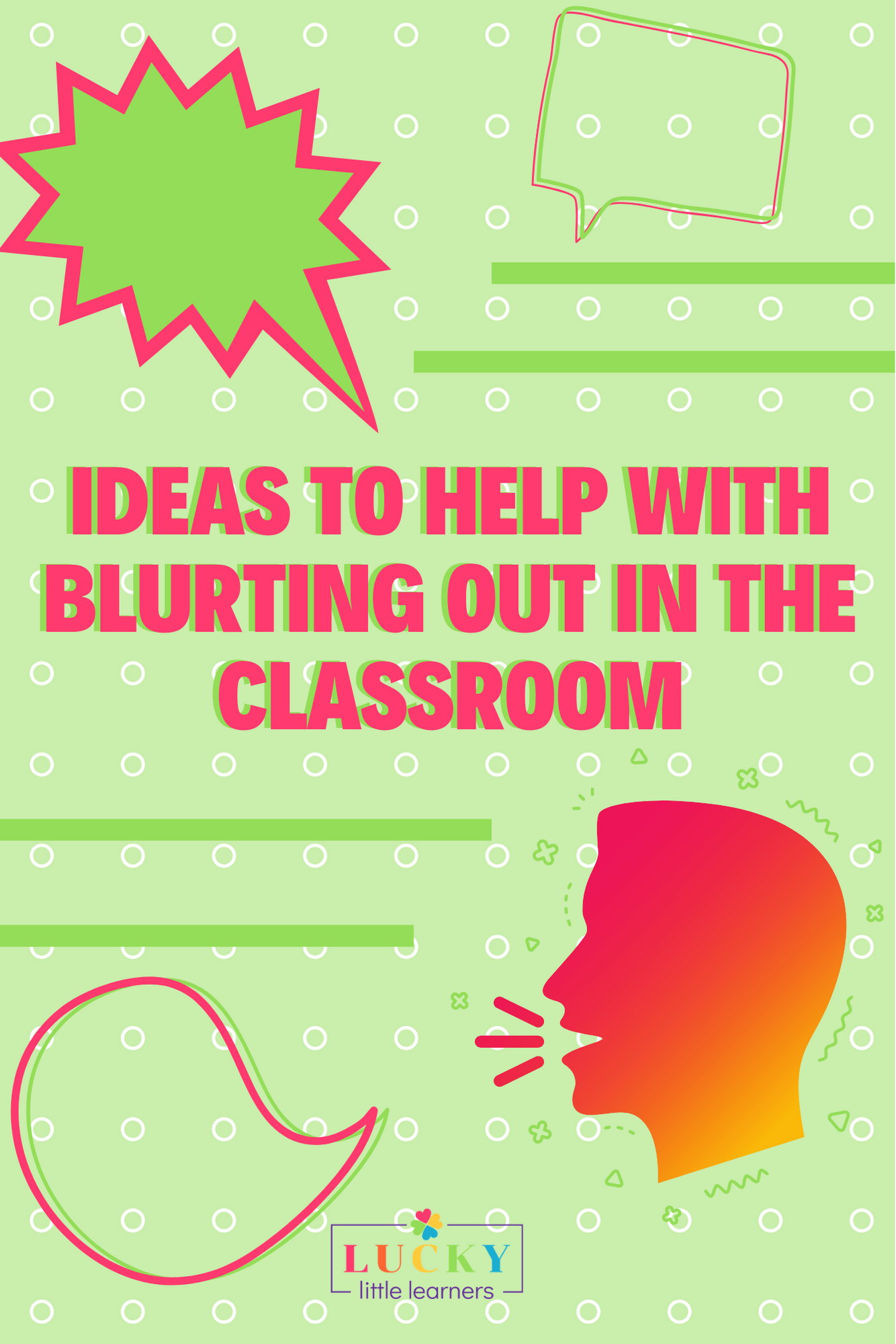 Ideas to Help with Blurting out in the Classroom - Lucky Little Learners