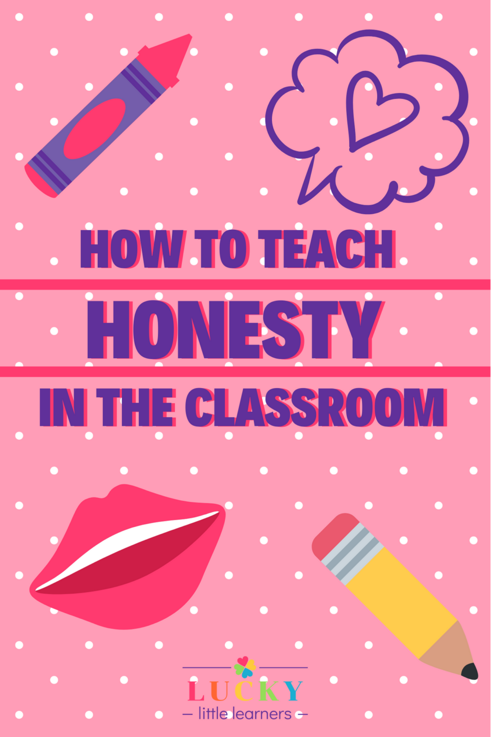 How to Teach Honesty in the Classroom - Lucky Little Learners