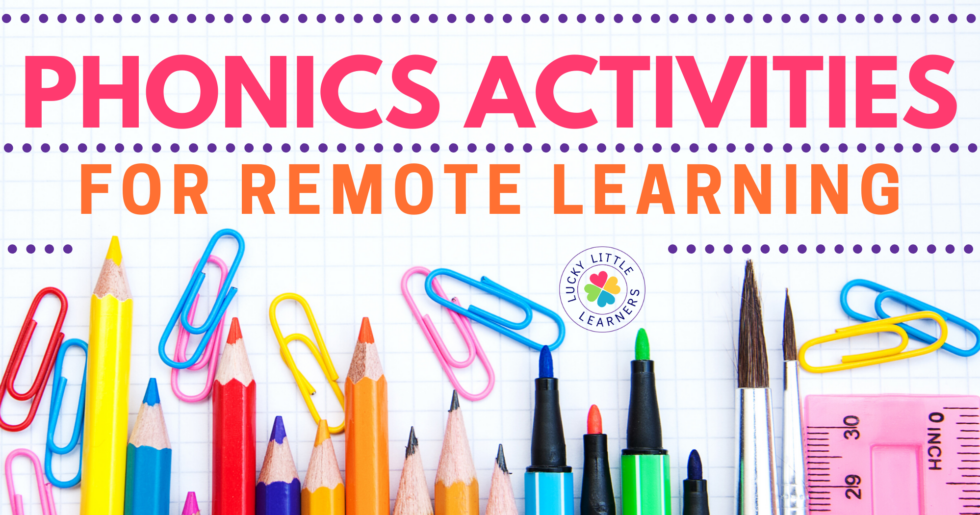 Phonics Activities for Remote Learning - Lucky Little Learners