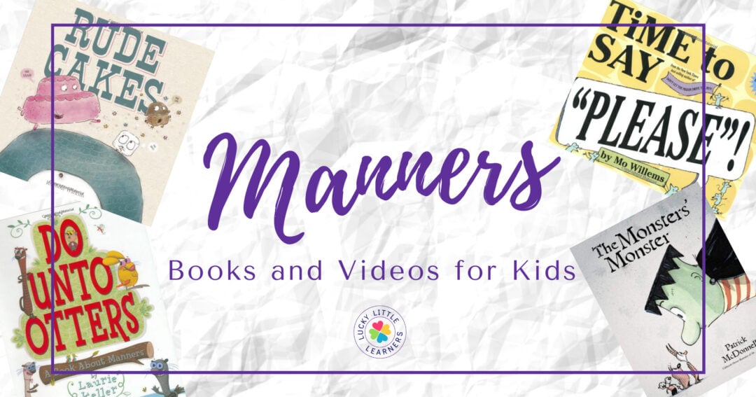 Must-Have Books and Videos About Manners - Lucky Little Learners