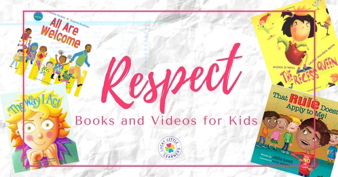 Must-Have Children's Books and Videos About Respect - Lucky Little Learners