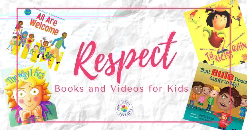 Must-Have Children's Books and Videos About Respect - Lucky Little Learners