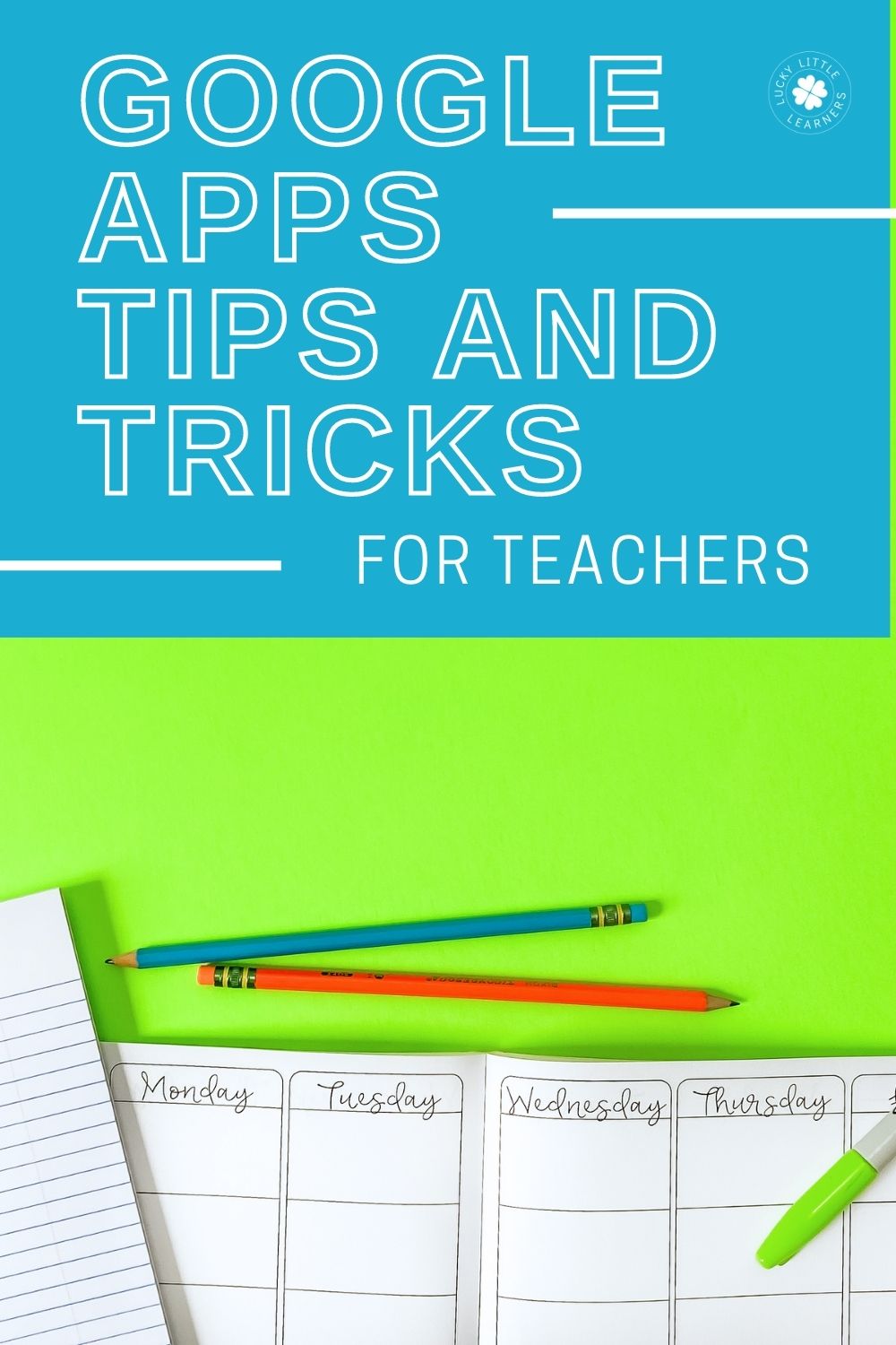 Google Apps Tips and Tricks for Teachers - Lucky Little Learners