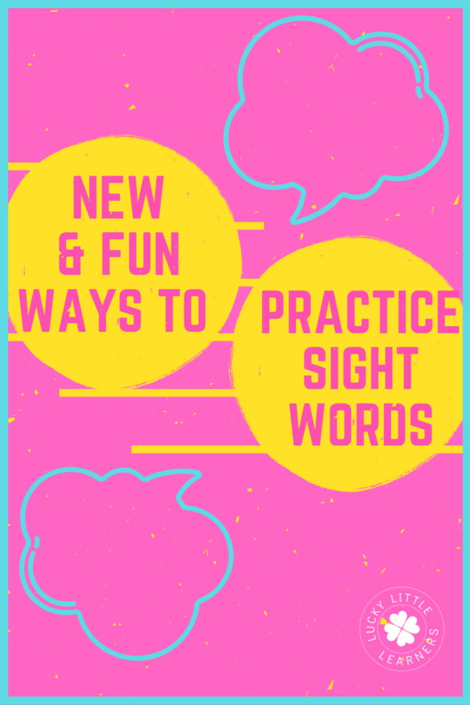 15 New and FUN Ways to Practice Sight Words - Lucky Little Learners