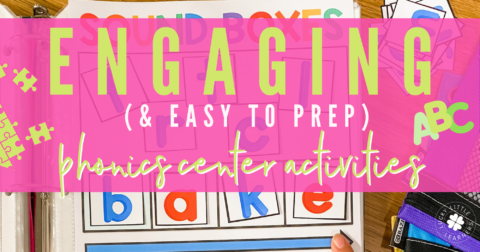 Engaging (and Easy to Prep) Phonics Center Activities - Lucky Little ...