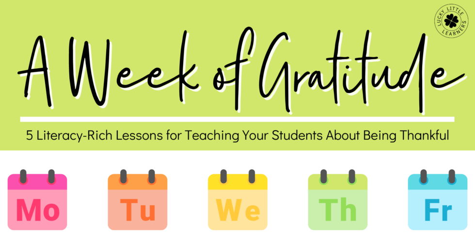 A Week of Gratitude: 5 Lessons to Teach Your Students About Being ...