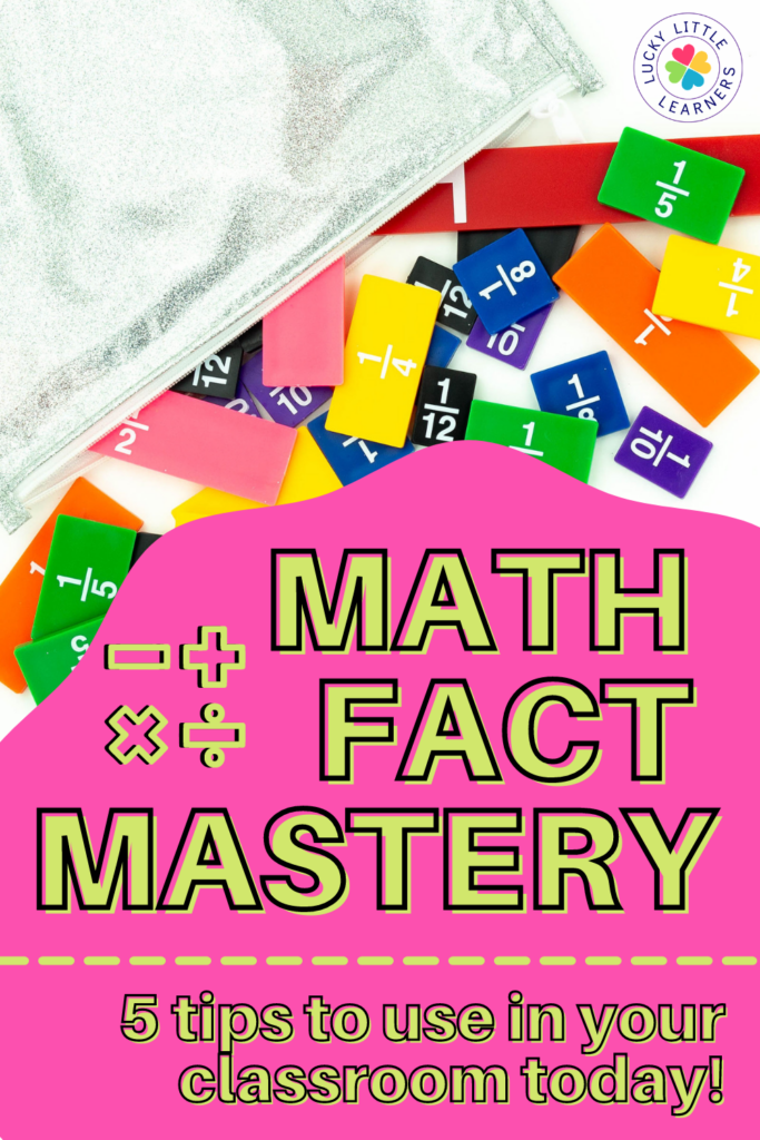Math Facts Mastery: 5 Tips to Use in Your Classroom Today! - Lucky ...