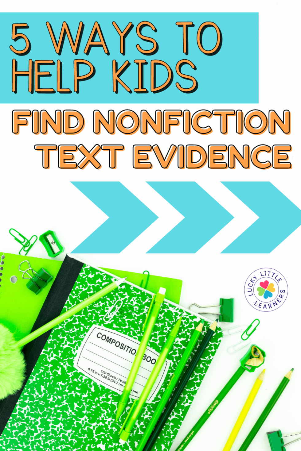 5 Ways to Help Kids Find Nonfiction Text Evidence - Lucky Little Learners