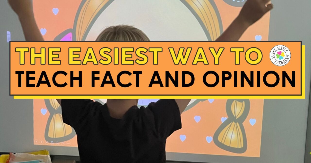 The Easiest Way to Teach Fact and Opinion - Lucky Little Learners