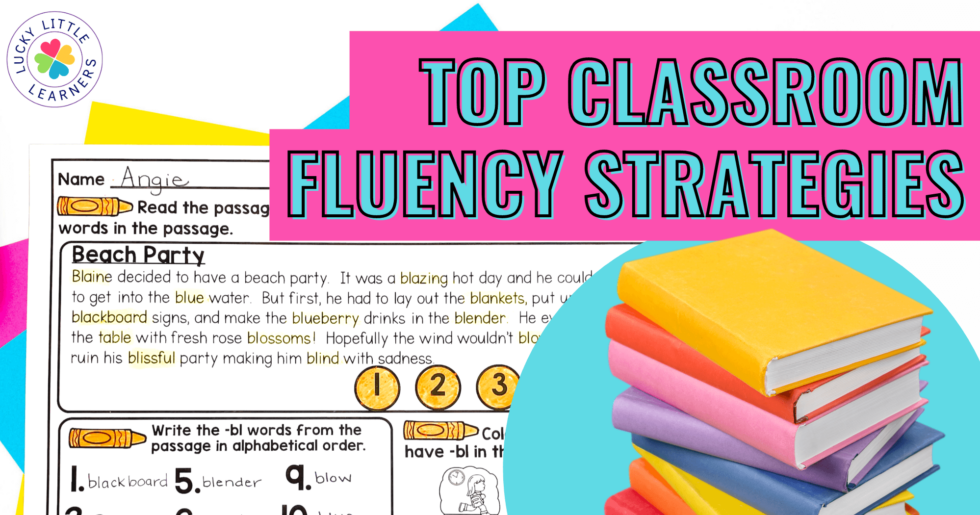 Top Classroom Fluency Strategies - Lucky Little Learners