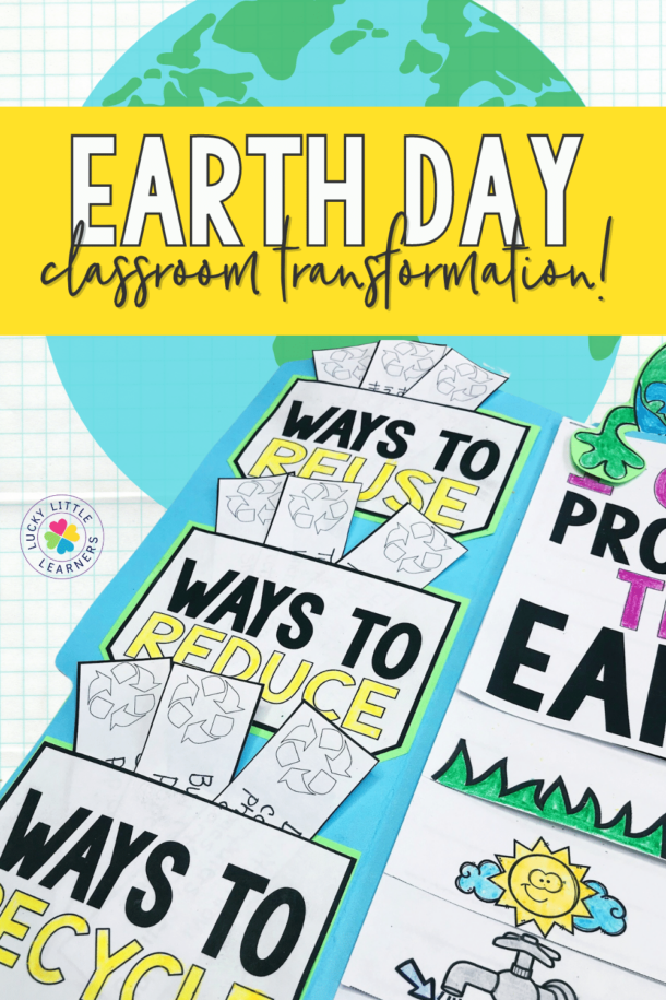 Transform Your Classroom for Earth Day! - Lucky Little Learners