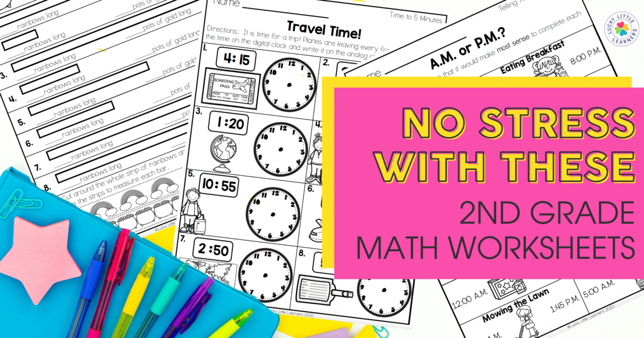 No Stress with These 2nd Grade Math Worksheets - Lucky Little Learners