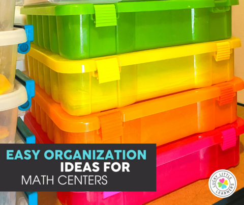 How to Organize Math and Literacy Centers - Lucky Little Learners