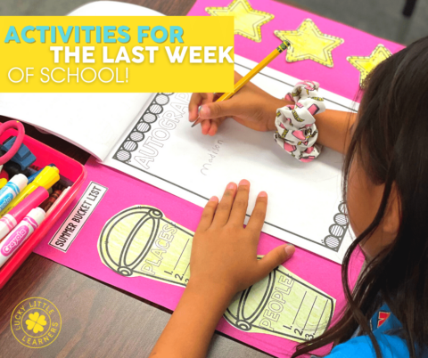 Last Week of School Activities - Lucky Little Learners