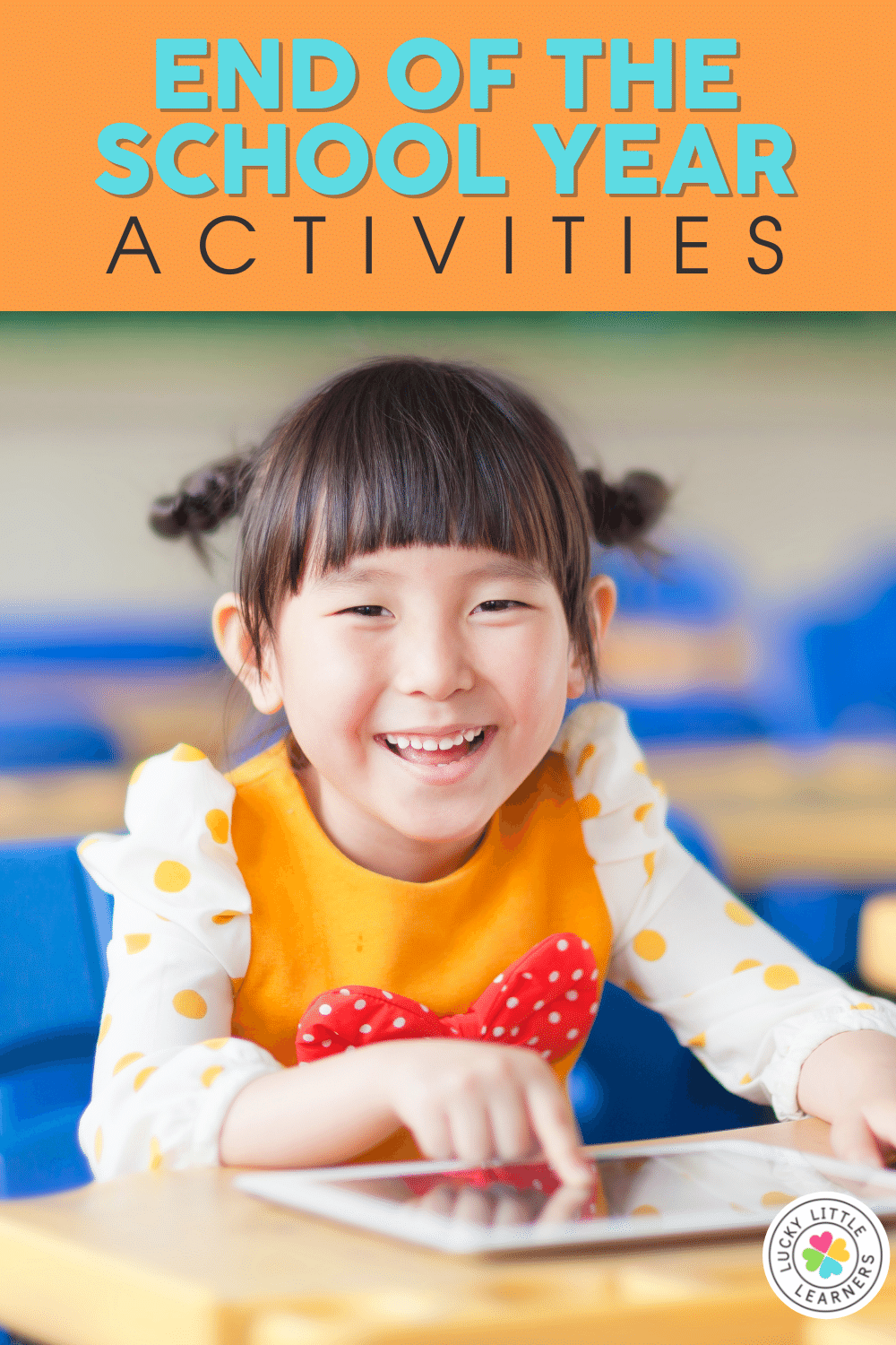 Last Week of School Activities - Lucky Little Learners