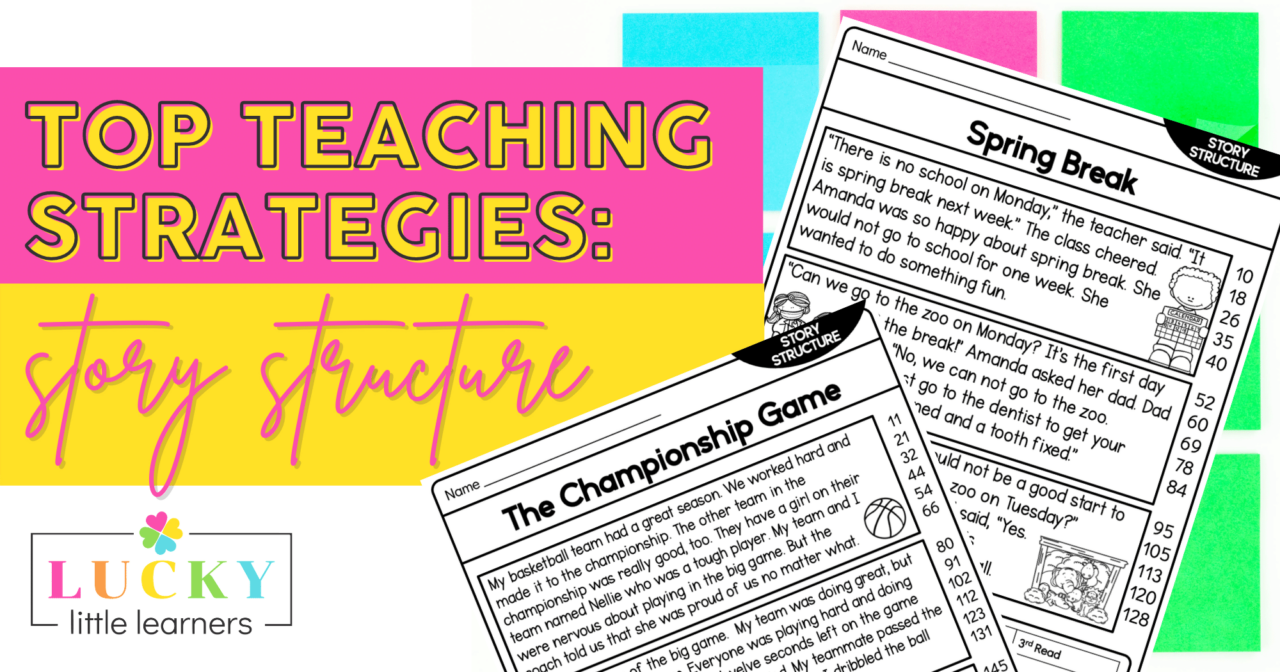 Top Teaching Strategies: Story Structure - Lucky Little Learners