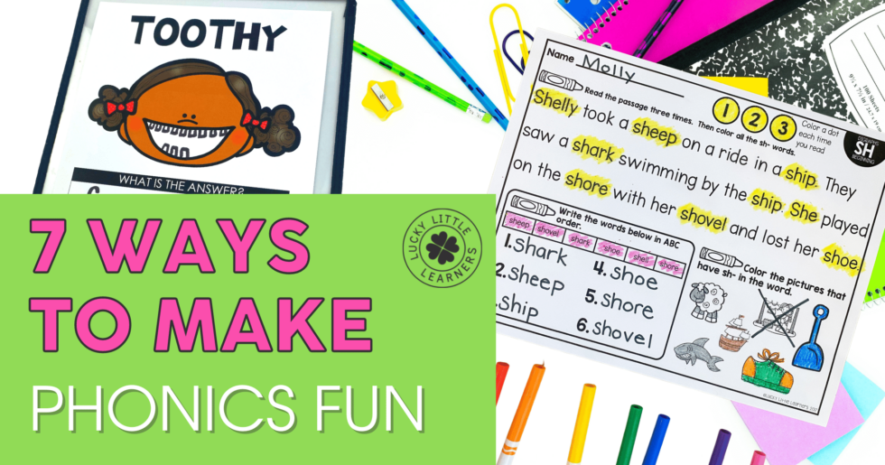 7 Ways to Make Phonics Fun - Lucky Little Learners