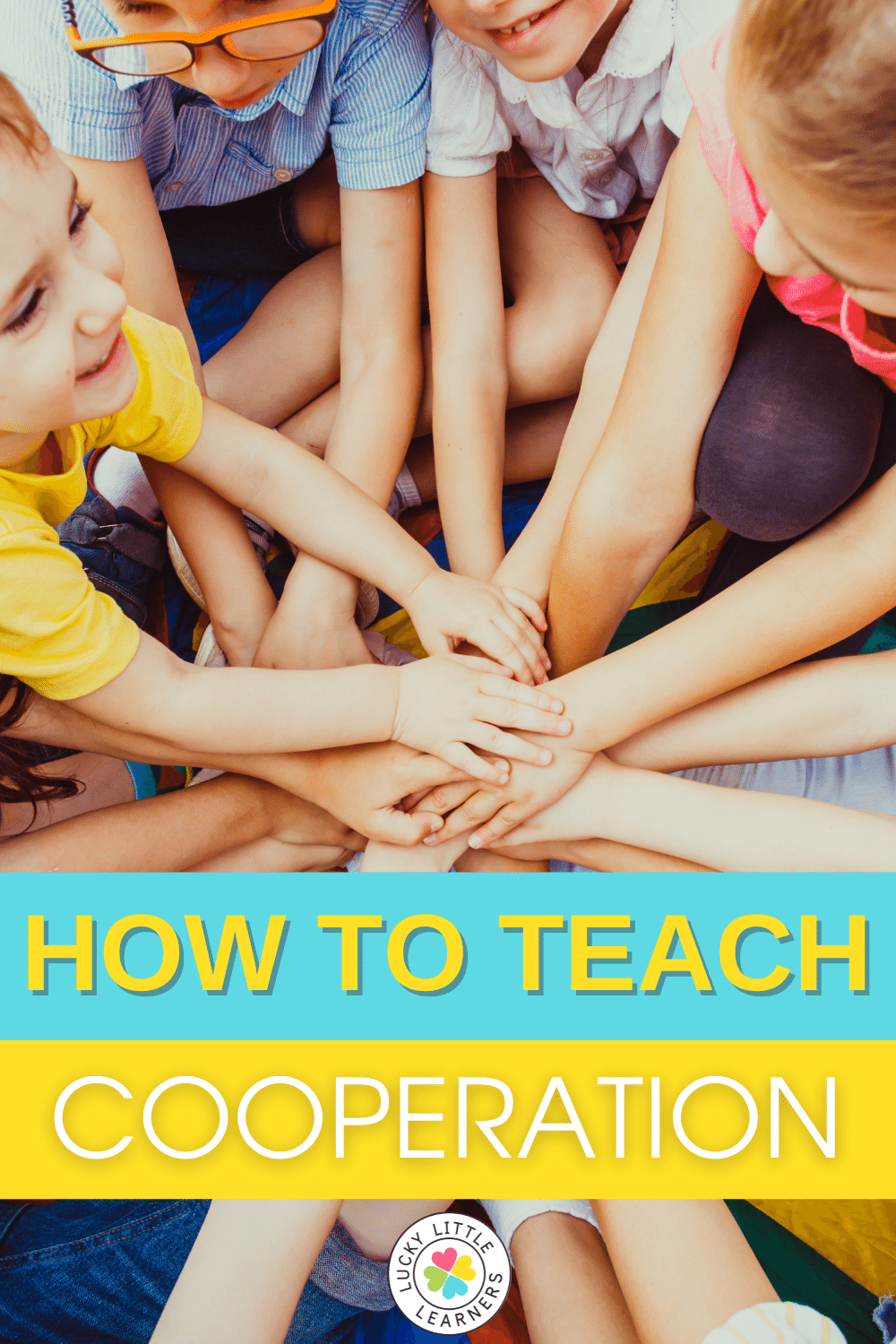 How to Teach Cooperation in the Classroom - Lucky Little Learners