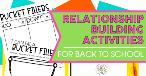 Relationship Building Activities for Back to School - Lucky Little Learners