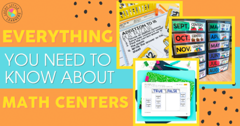 The Ultimate Guide to Setting Up Math Centers - Lucky Little Learners