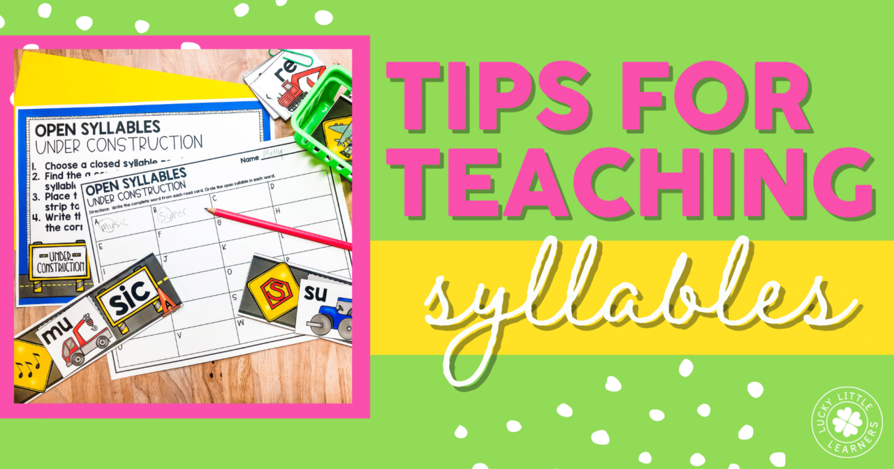 Tips for Teaching Syllables - Lucky Little Learners
