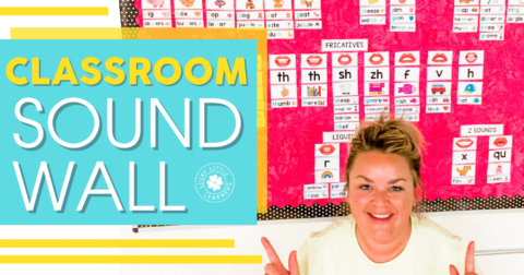 Let's Talk About the Classroom Sound Wall - Lucky Little Learners