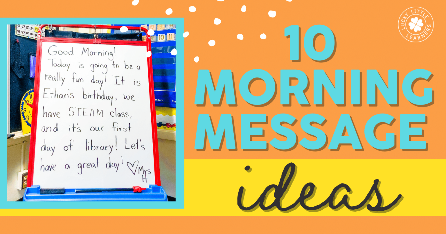 10 Morning Message Ideas for 1st and 2nd Grade - Lucky Little Learners