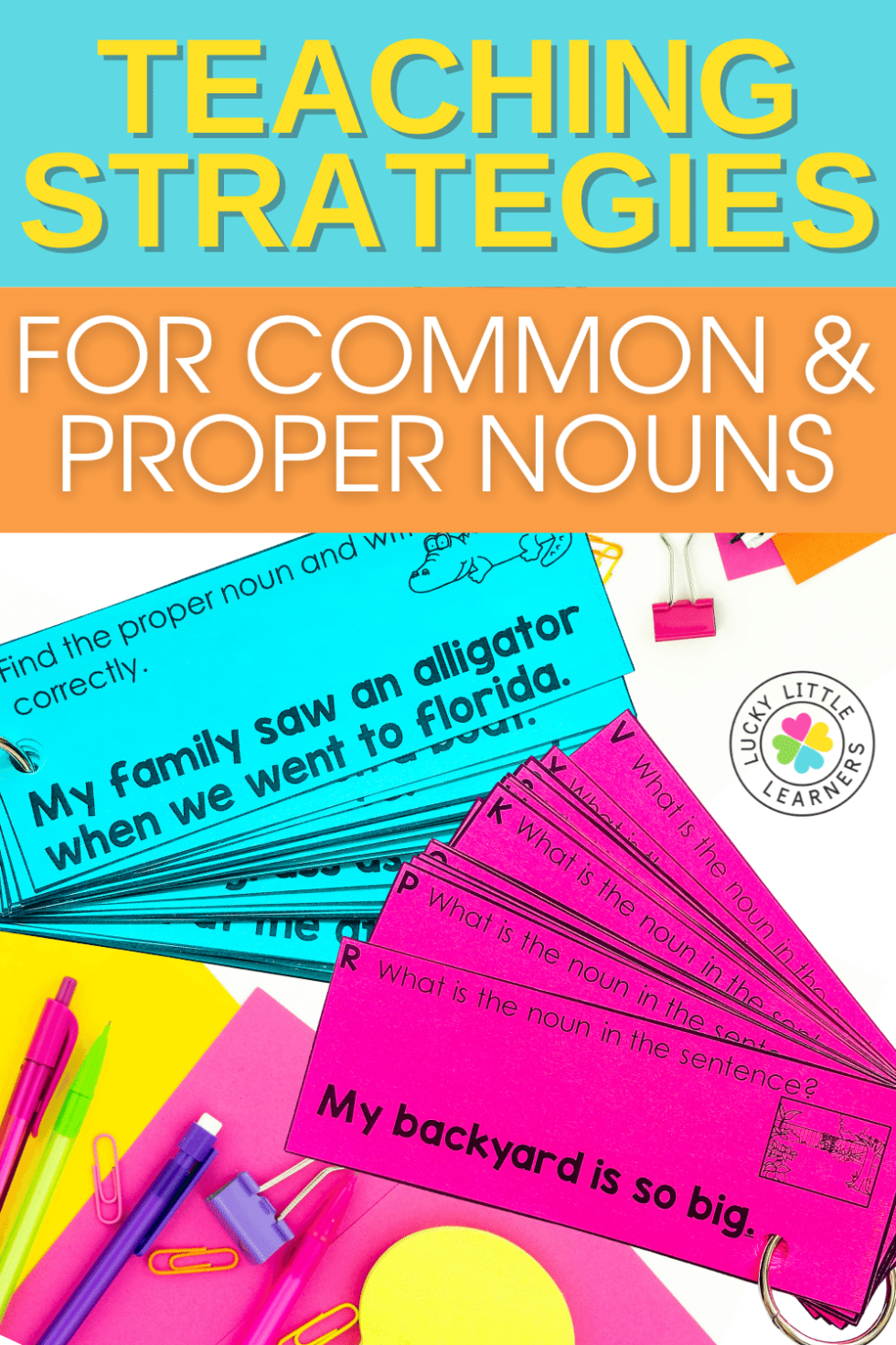 Teaching Strategies for Common and Proper Nouns - Lucky Little Learners