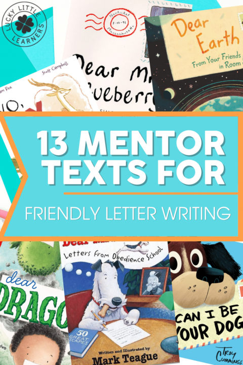 13 Mentor Texts for Friendly Letter Writing - Lucky Little Learners