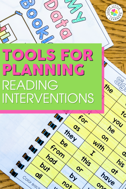 Tools for Planning Reading Interventions - Lucky Little Learners