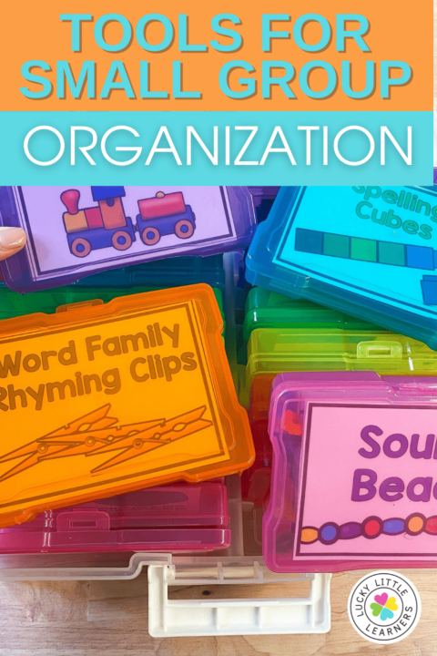 Tools for Small Group Organization - Lucky Little Learners