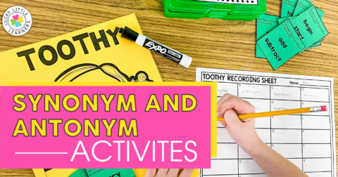 Synonyms and Antonyms Activities - Lucky Little Learners