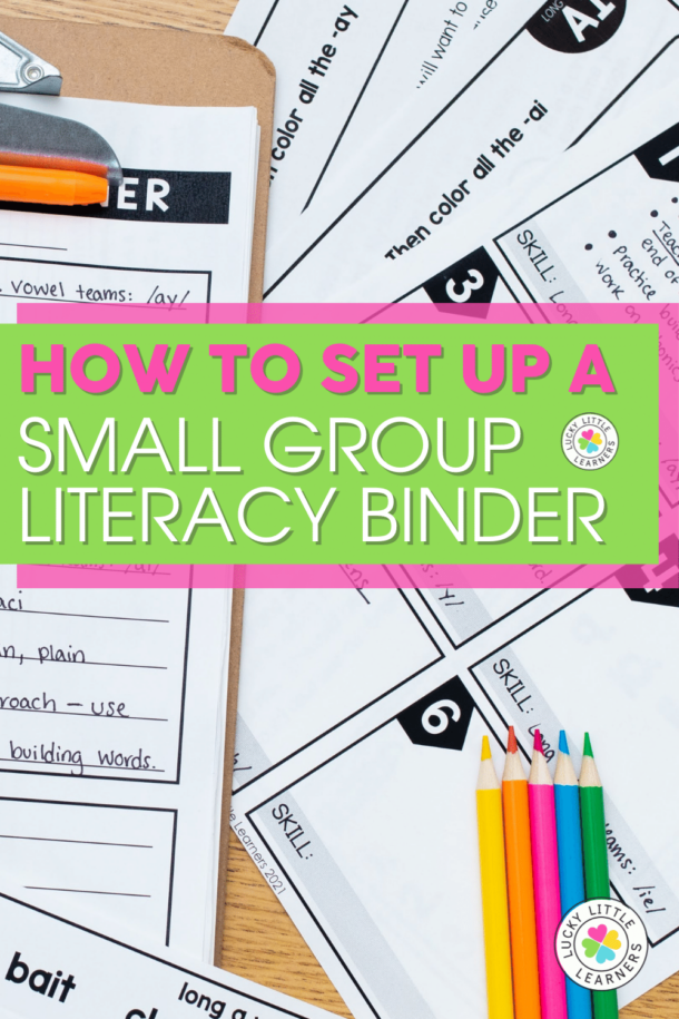 How to Set Up a Small Group Literacy Binder - Lucky Little Learners