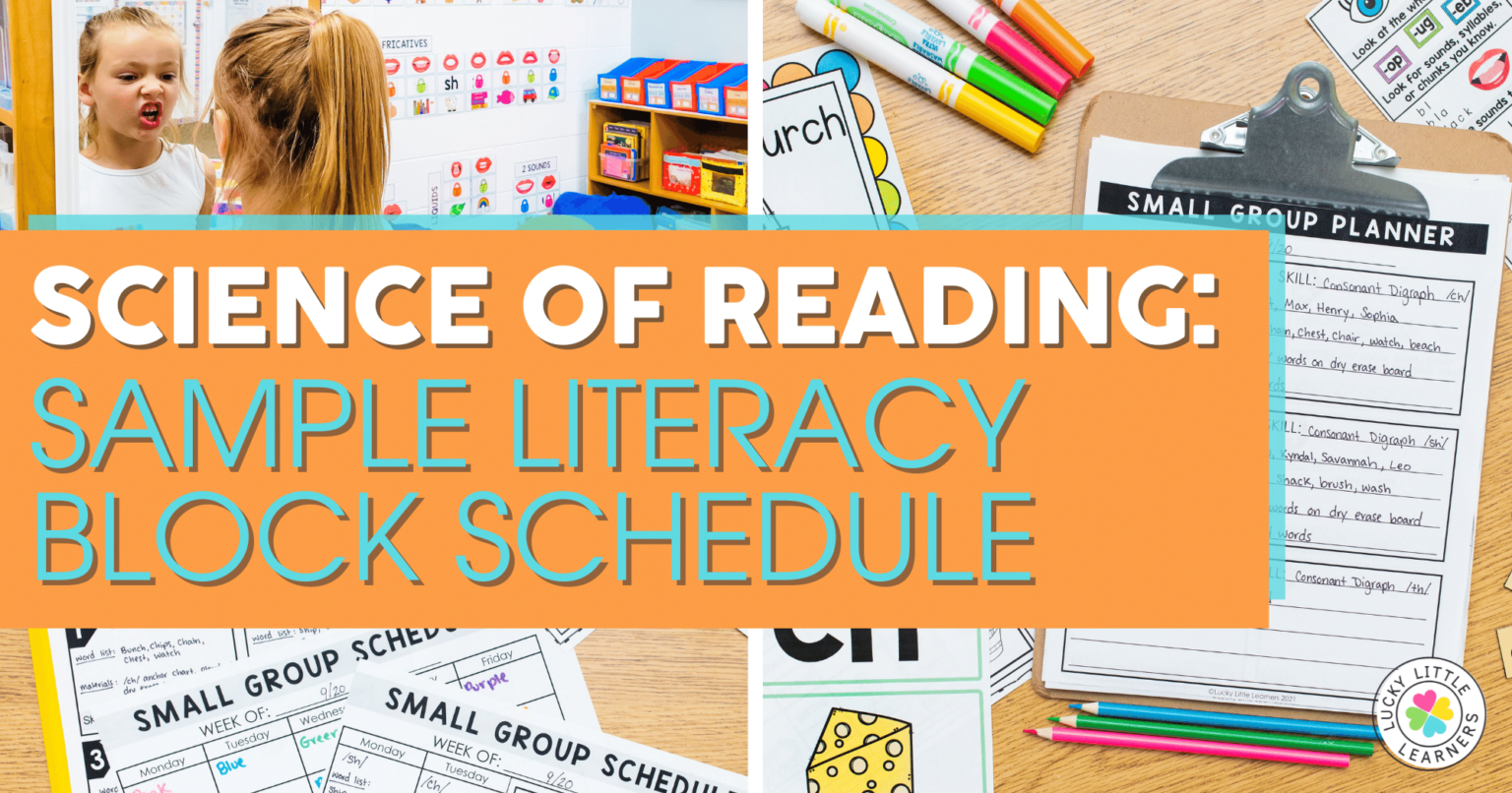 Science of Reading: Sample Literacy Block Schedule - Lucky Little Learners