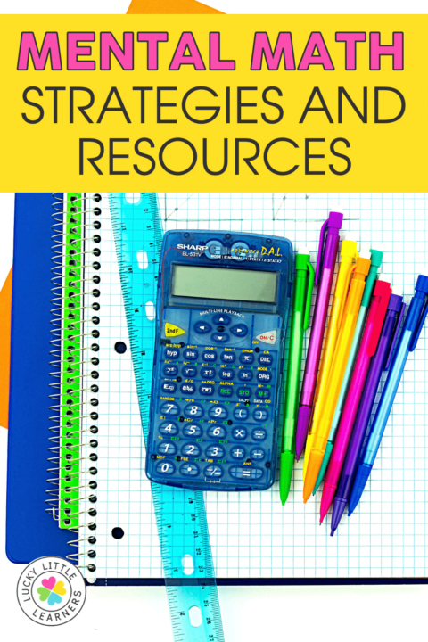 Mental Math Strategies and Resources - Lucky Little Learners