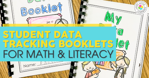Student Data Tracking Booklets for Math & Literacy - Lucky Little Learners