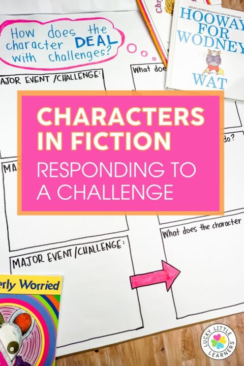 Characters in Fiction Responding to a Challenge - Lucky Little Learners