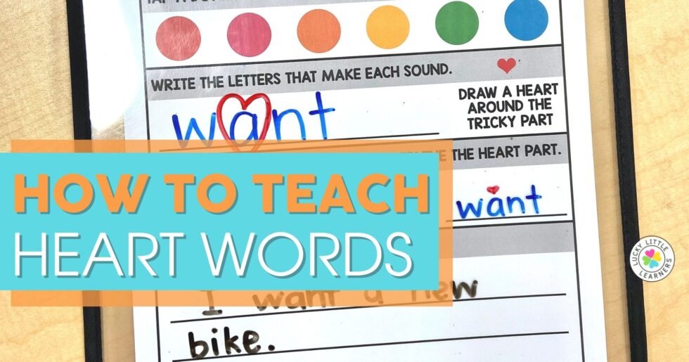 How to Teach Heart Words - Lucky Little Learners