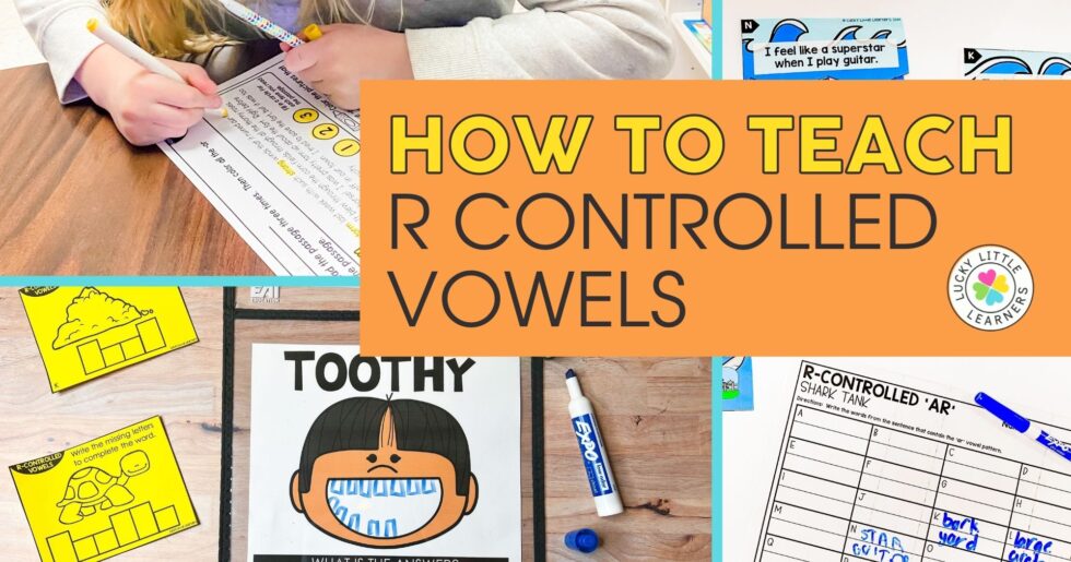 How to Teach R Controlled Vowels - Lucky Little Learners